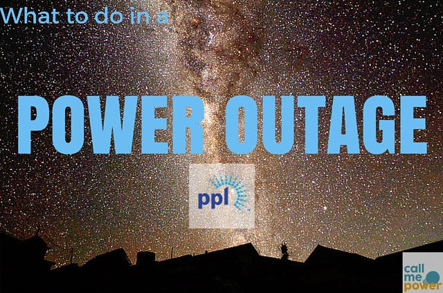 Power Outage With PPL Electric: What to do, who to call | CallMePower ...